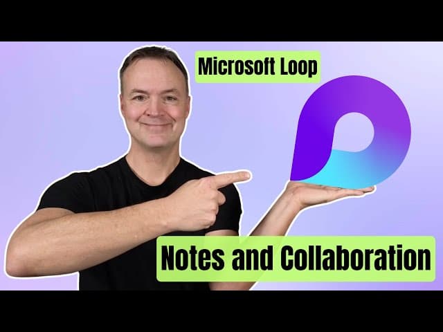 A Beginner's Guide to Microsoft Loop: Simplifying Note-Taking and Team Collaboration | Galaxy.ai