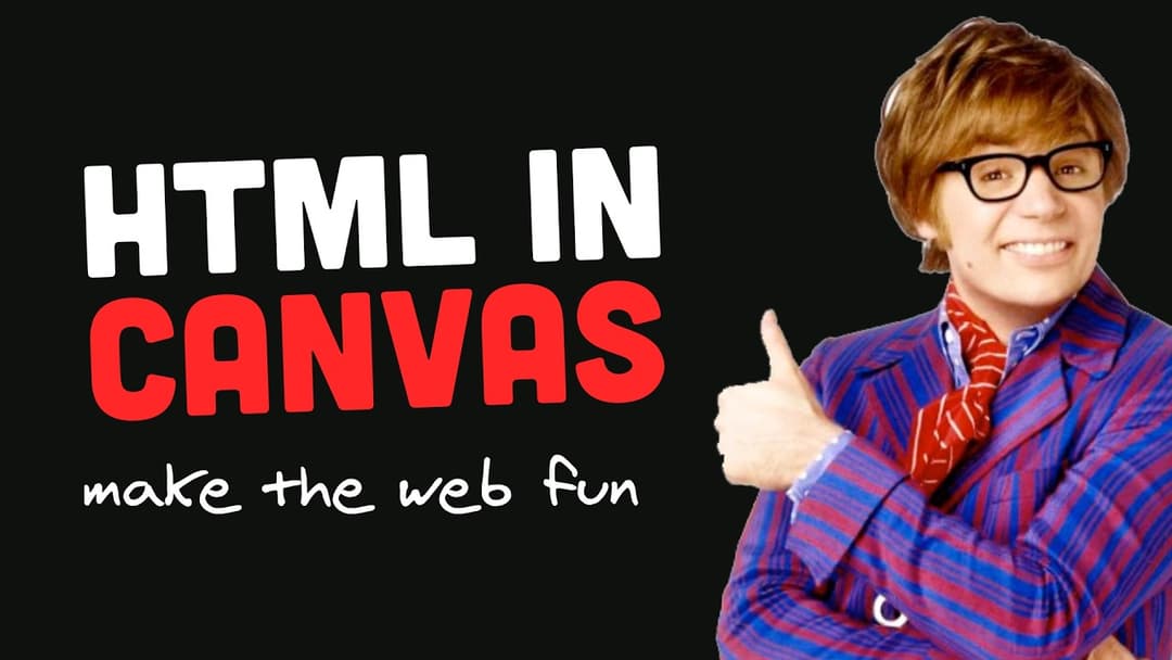 HTML in Canvas Brings Interactive and Whimsical Web Experiences to Life ...