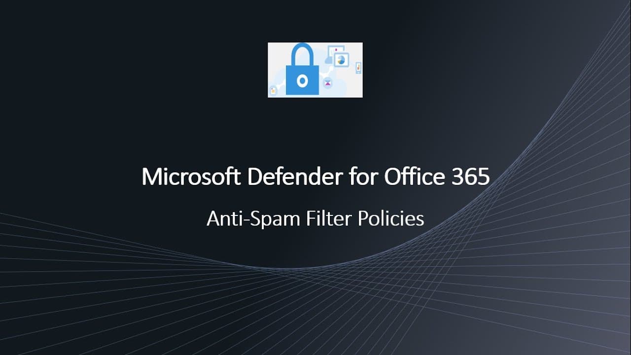 Understanding Anti-Spam Policies in Microsoft Defender for Office 365 ...