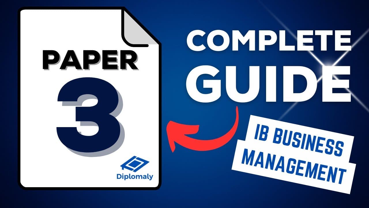 Mastering IB Business Management Paper 3: A Comprehensive Guide to ...