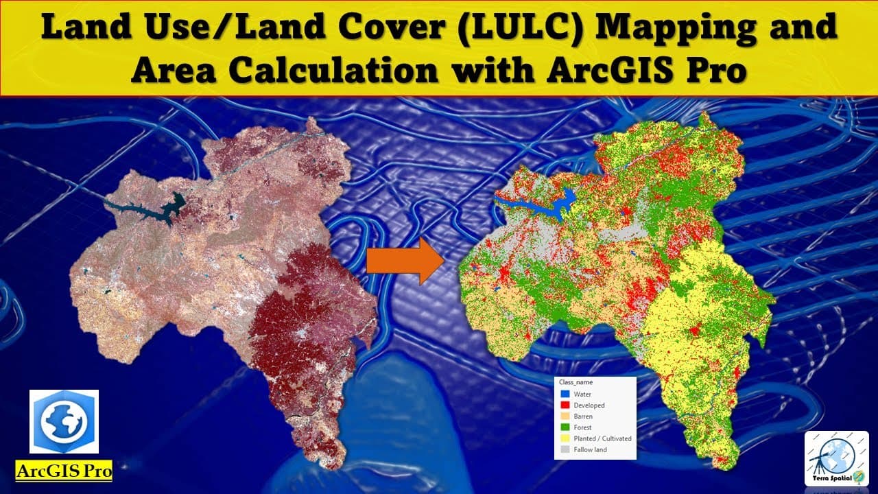 Creating Land Use and Land Cover Maps with ArcGIS Pro | Galaxy.ai
