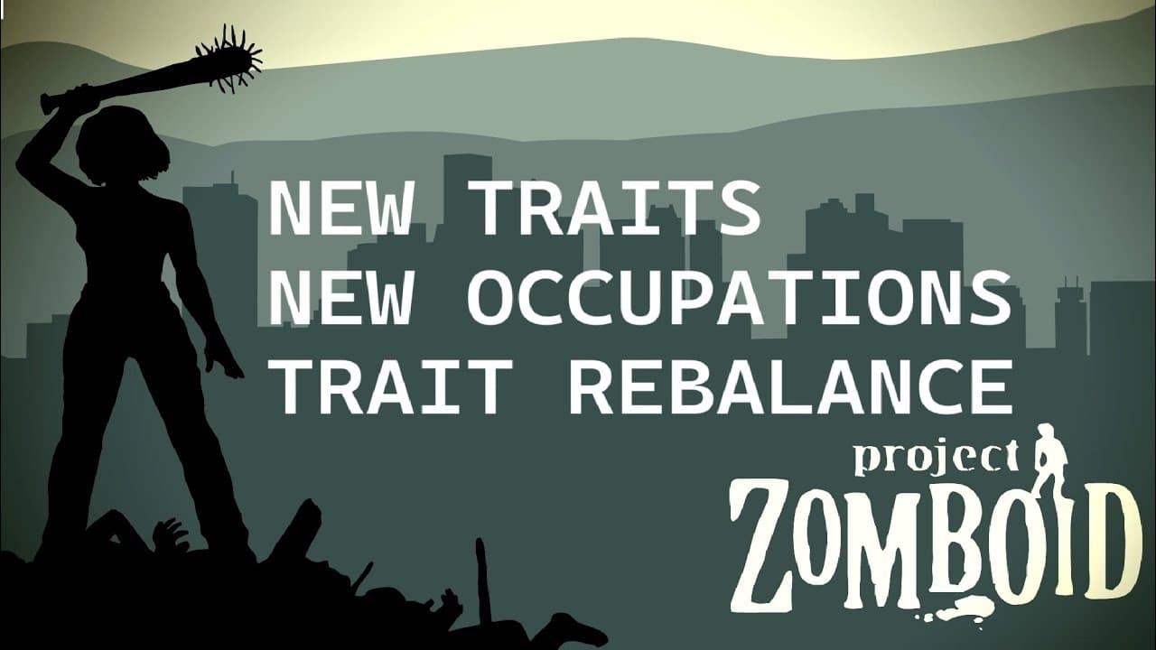 Exploring Build 42: New Traits and Occupations in Project Zomboid | Galaxy