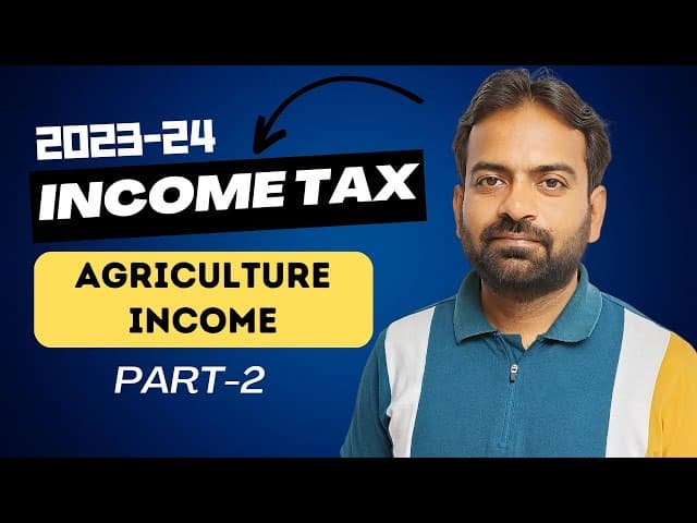 Understanding Agricultural Income: Rules 7, 7A, 7B, and 8 Explained | Galaxy.ai | Galaxy.ai