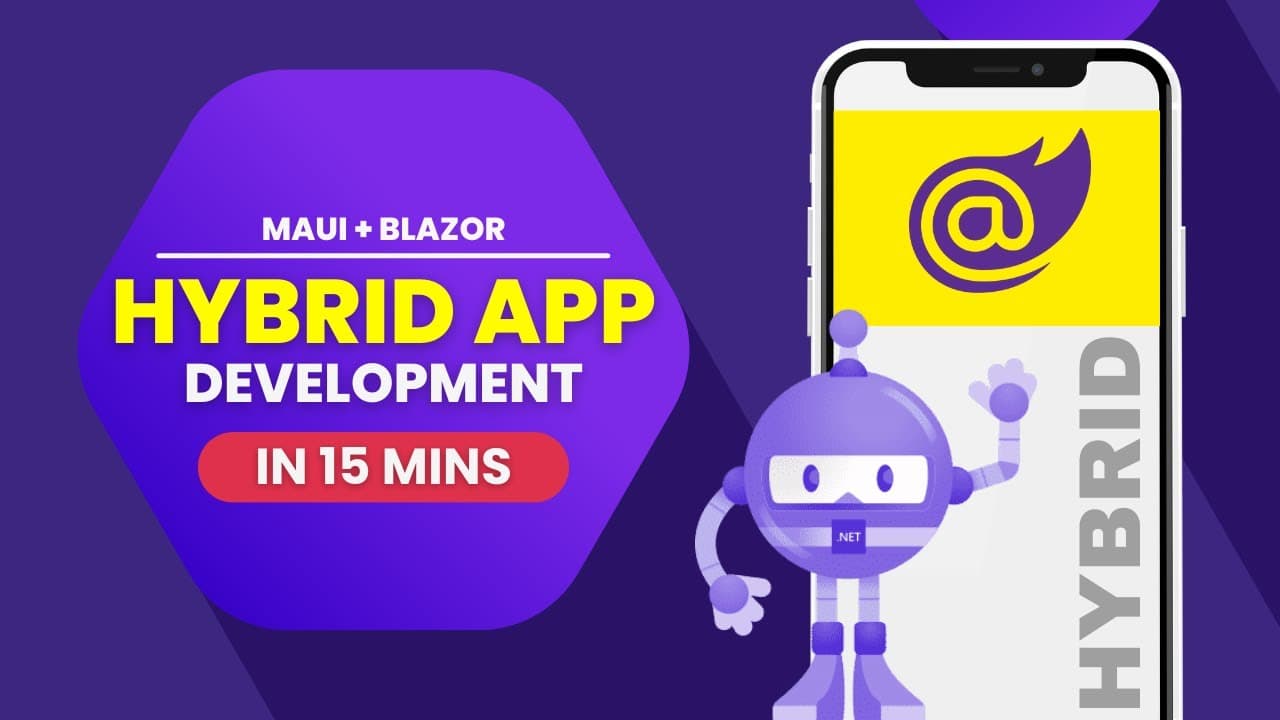 Building Hybrid Apps with .NET MAUI and Blazor | Galaxy.ai
