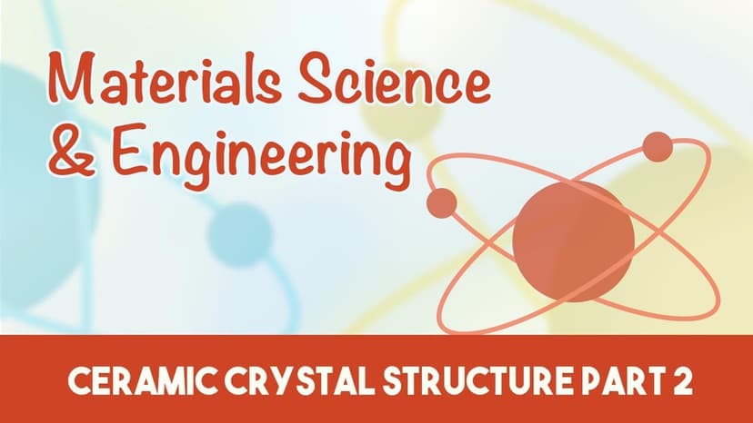 Exploring Ceramic Crystal Structures: A Deep Dive into Materials ...