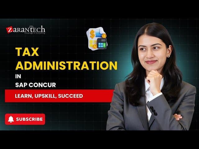 Understanding Tax Administration in SAP Concur | Galaxy.ai