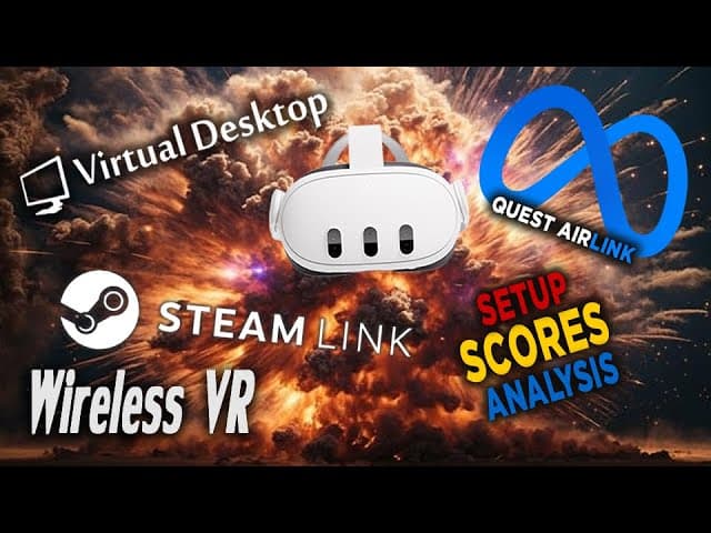 Wireless VR Showdown: Airlink, Steam Link, and Virtual Desktop Compared ...
