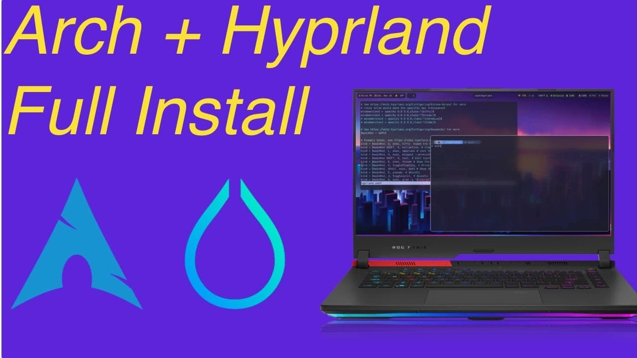 A Comprehensive Guide to Installing Arch Linux and Setting Up Hyprland | Galaxy.ai