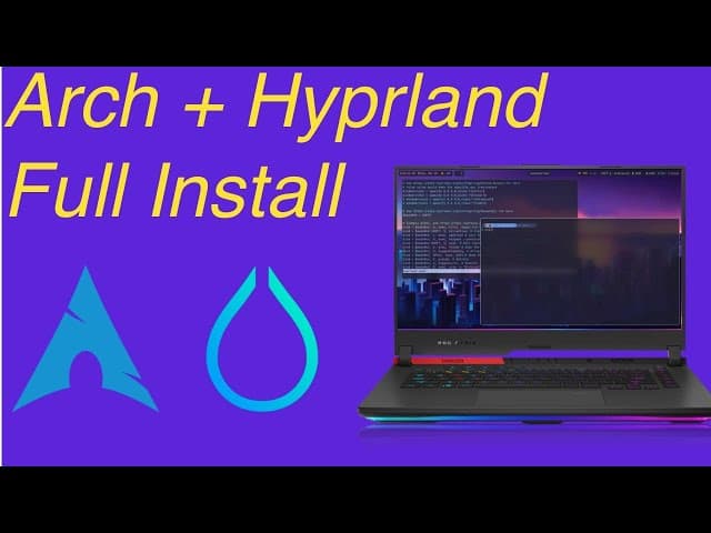 A Comprehensive Guide to Installing Arch Linux and Setting Up Hyprland ...